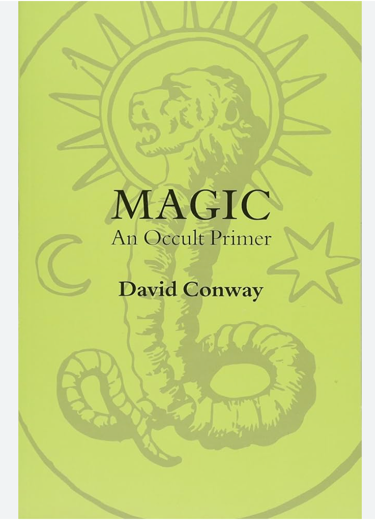 Magic: An occult Primer Conway, David – Seven Sisters Ritual Apothecary