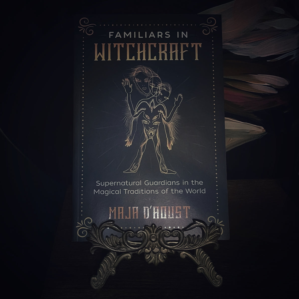 Familiars in Witchcraft: Supernatural Guardians in the Magical Traditi ...